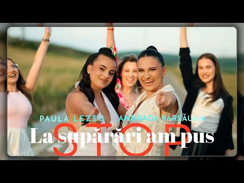 Andrada Barsauan și Paula Lezeu - La supărări am pus stop || Official Video