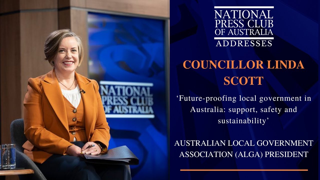 IN FULL: Councillor Linda Scott's Address to the National Press Club ...