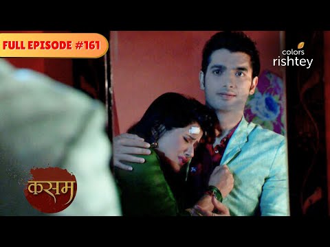 Tanuja and Rishi get closer | Kasam - Tere Pyaar Ki | Full Episode 161 | Colors Rishtey