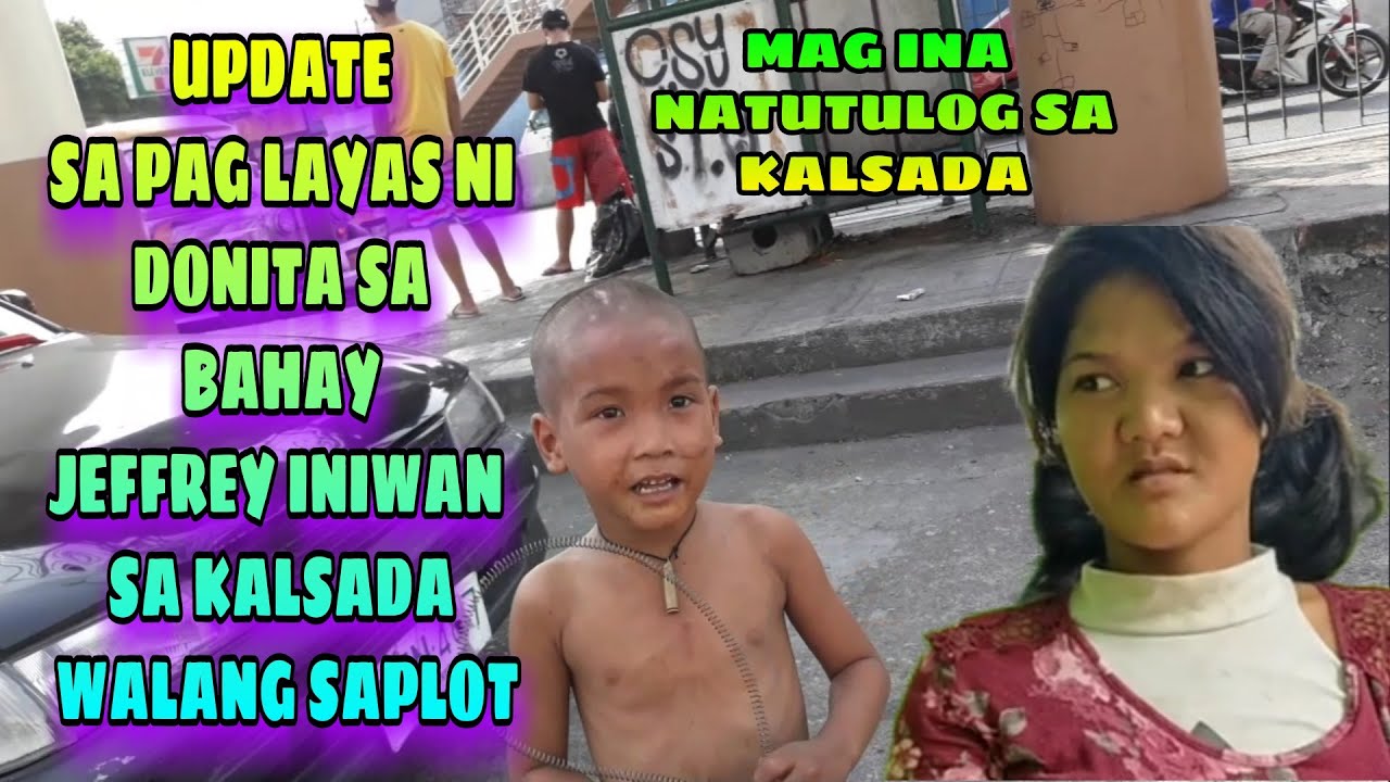 JEFFREY INIWAN WALANG SAPLOT NI DONITA CEBUANO SA KALYE SA LANSANGAN ...