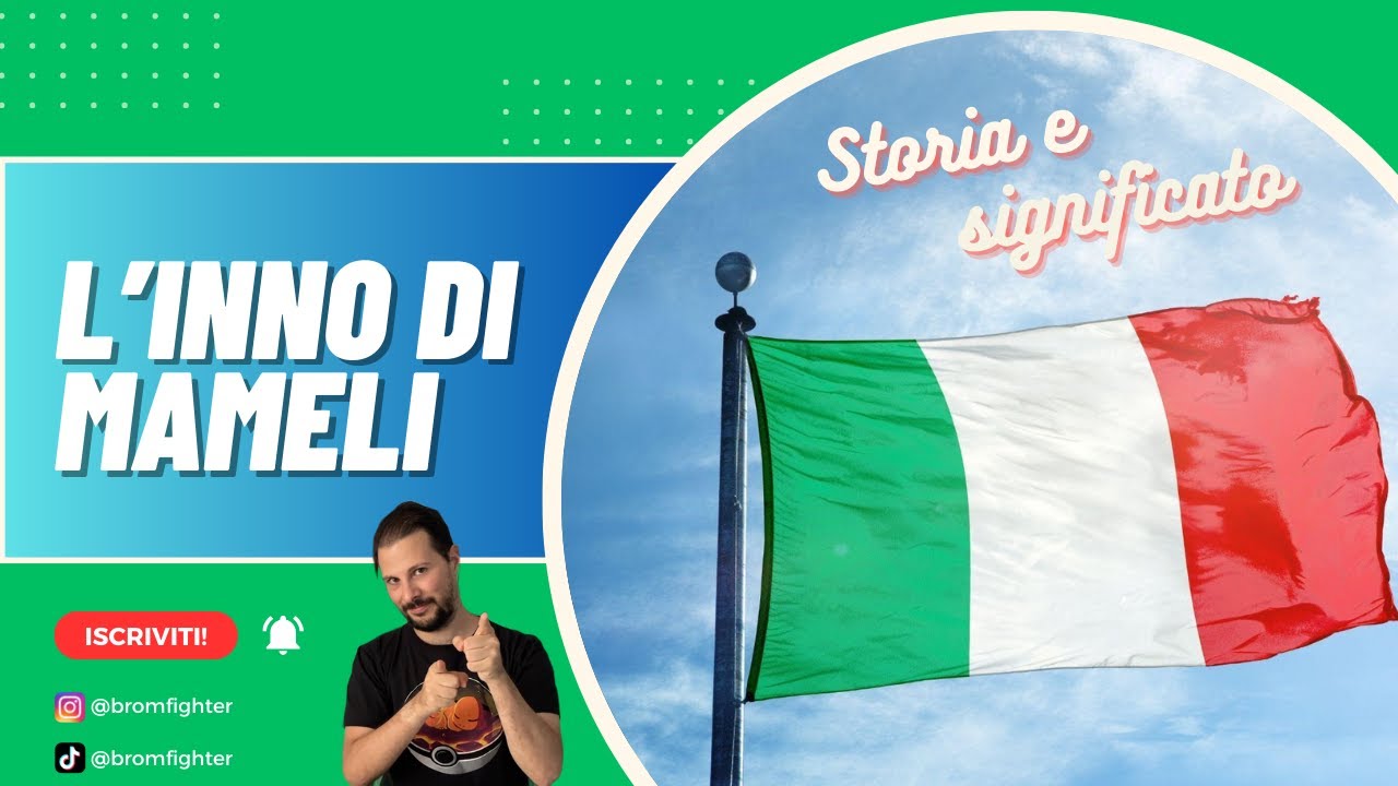 L'INNO DI MAMELI: storia e significato del nostro inno nazionale - YouTube