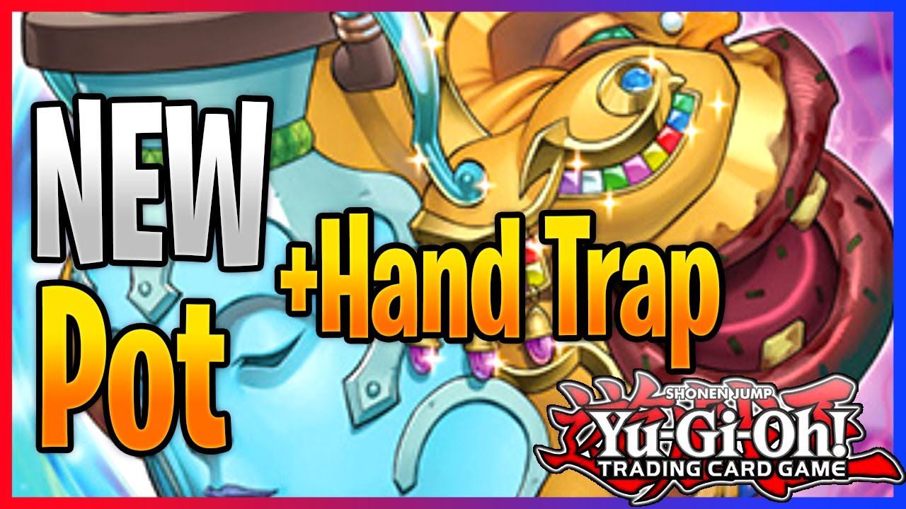NEW POT SPELL !!! | Hand Trap That Can't Be Negated !? | AMAZING ...