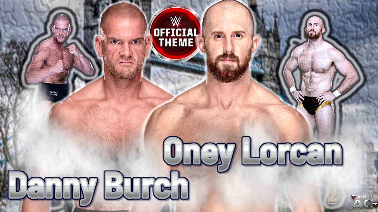 WWE NXT Oney Lorcan & Danny Burch Theme Song "Combative" 2021 - YouTube