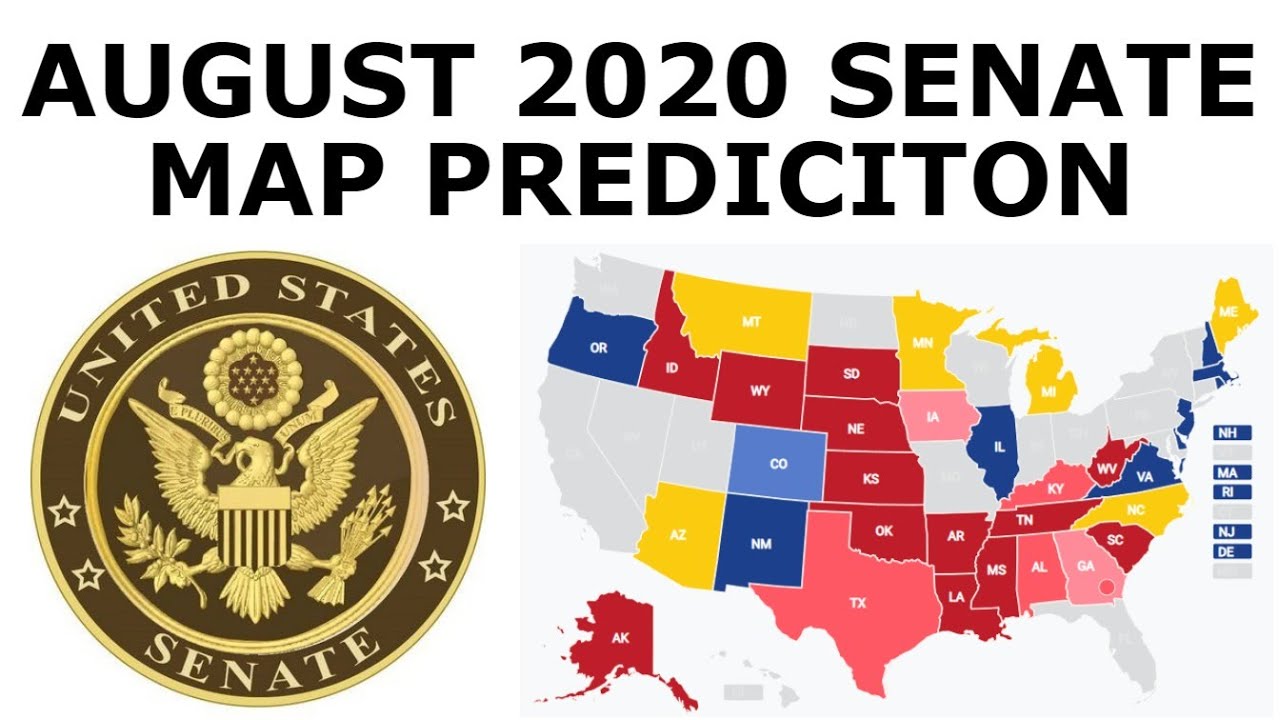 Updated 2020 Senate Prediction (August 10, 2020) - YouTube
