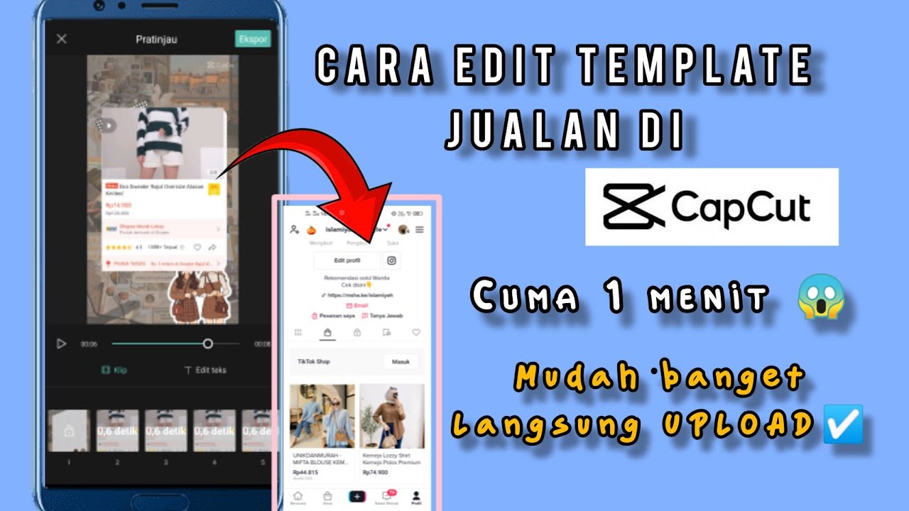 TUTORIAL CARA EDIT TEMPLATE JUALAN | MUDAH BANGET 😱😱| APLIKASI CAPCUT ...
