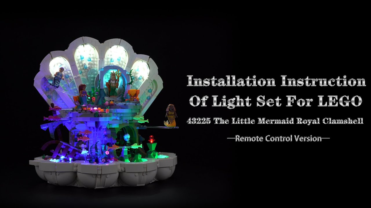 Installation Instruction Of Light Set For LEGO 43225 The Little Mermaid ...