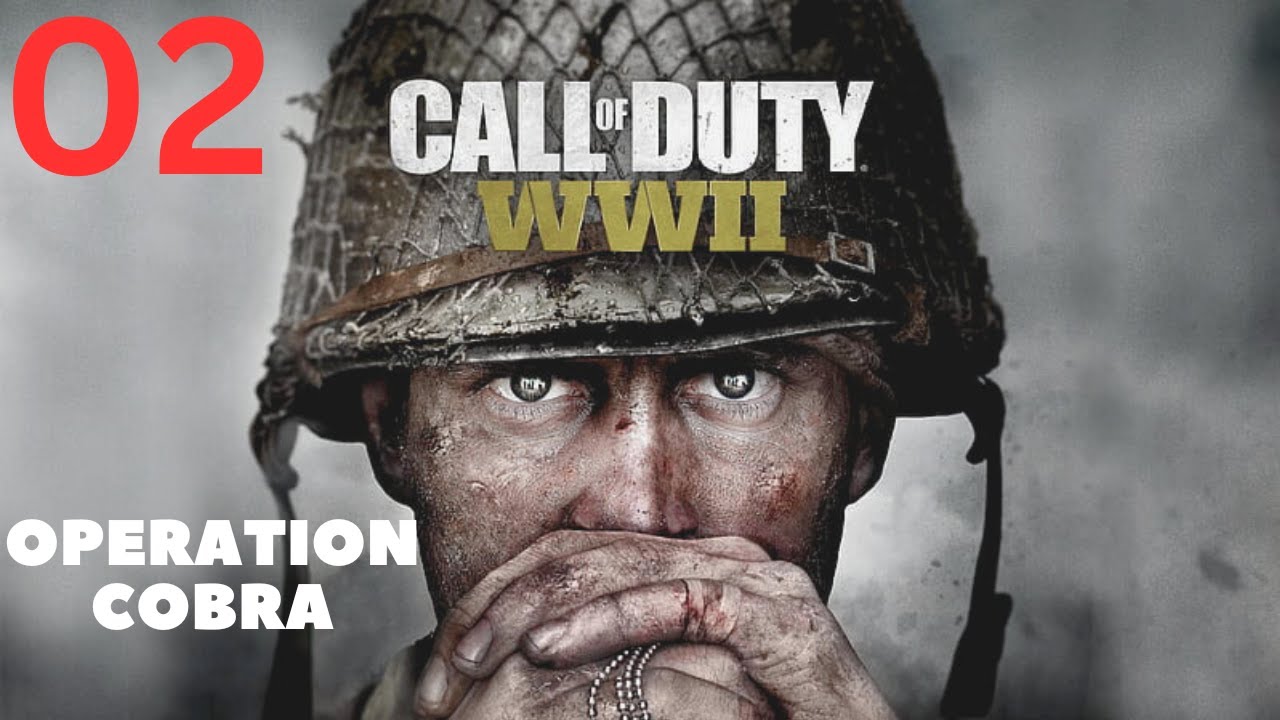 Call of Duty World War 2 : Mission 2 - Operation Cobra [4k UHD] @gbg5 ...