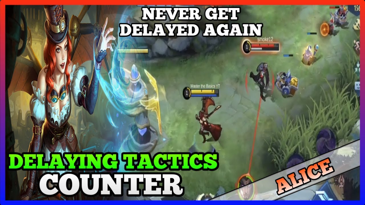 How to Survive from Delaying Tactics | Master the Basics | Alice ...