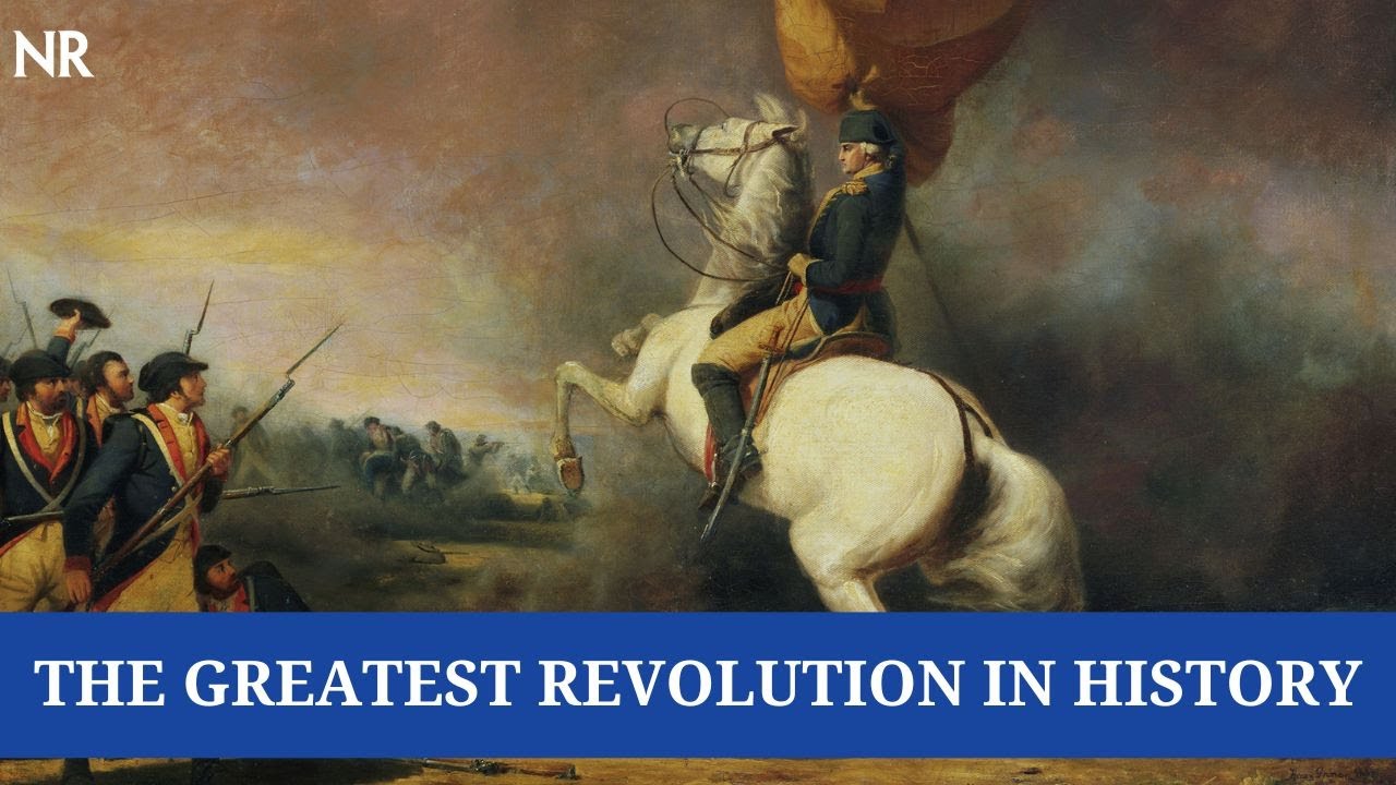 Why the American Revolution is the Greatest Revolution in the History ...