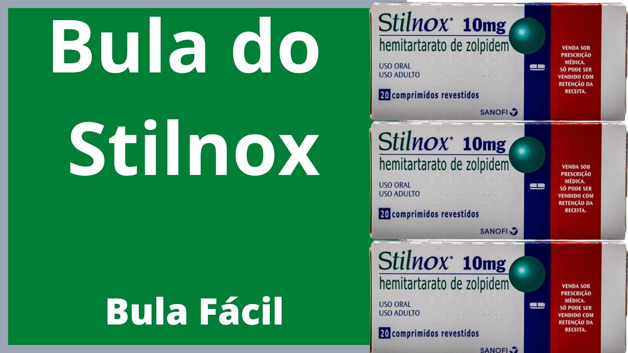 Bula Stilnox Como tomar Stilnox? Bula Simples, efeitos colaterais do ...