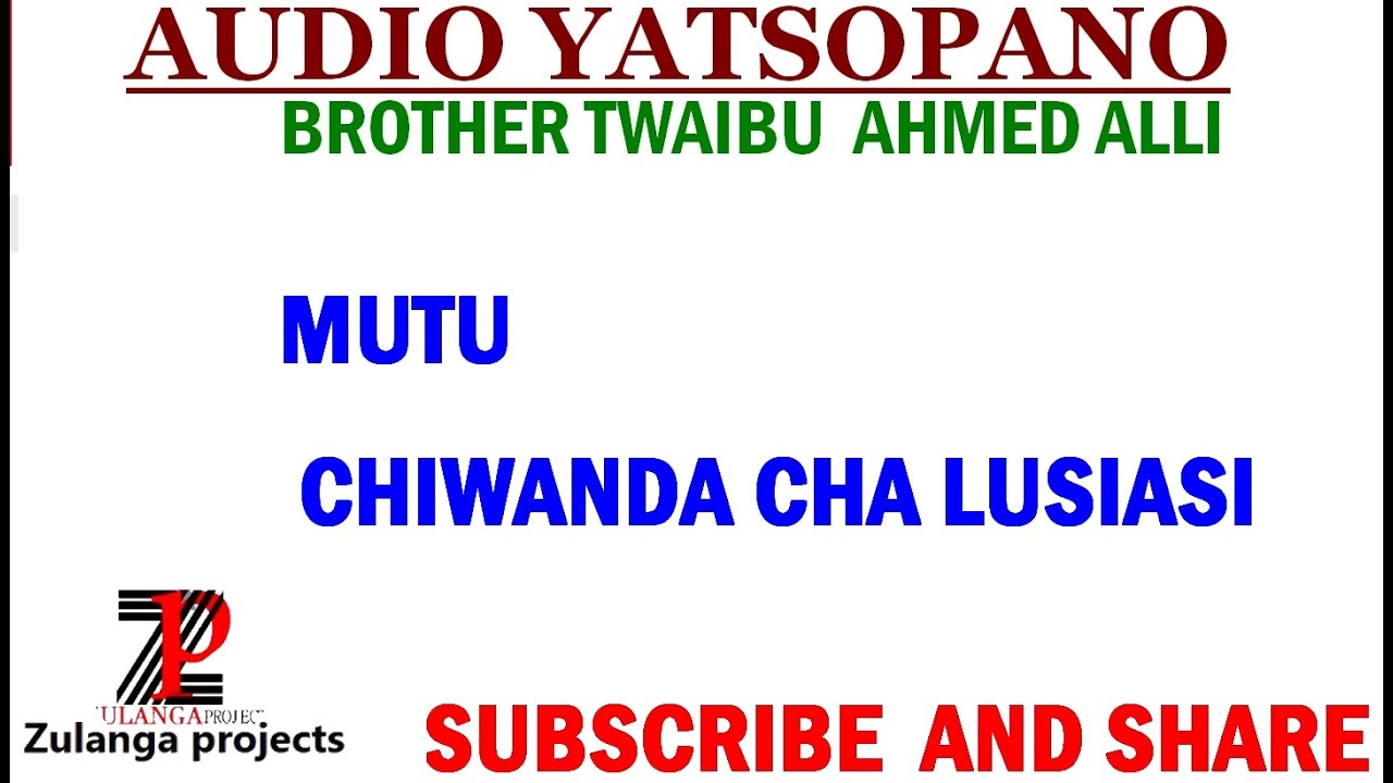 TWAIBU AHMED ALLI / CHIWANDA CHA LUSIASI - YouTube
