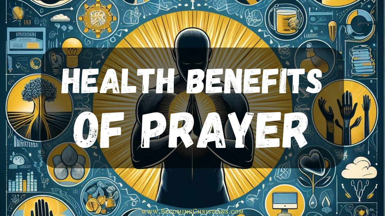 7 Powerful Health Benefits of Prayer - YouTube