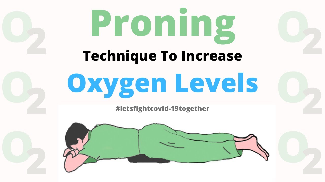 Proning Technique To Increase Oxygen Levels | Lets Fight Covid-19 ...