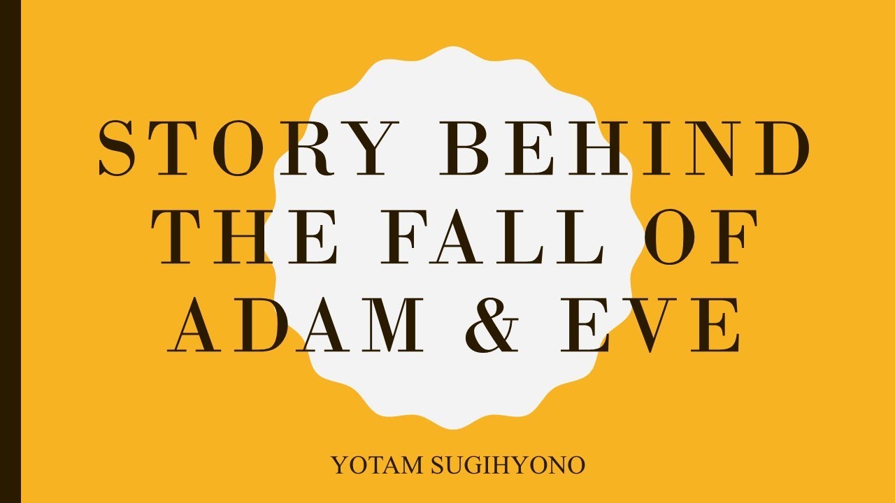 (3) The Story Behind the Fall of Adam and Eve - YouTube