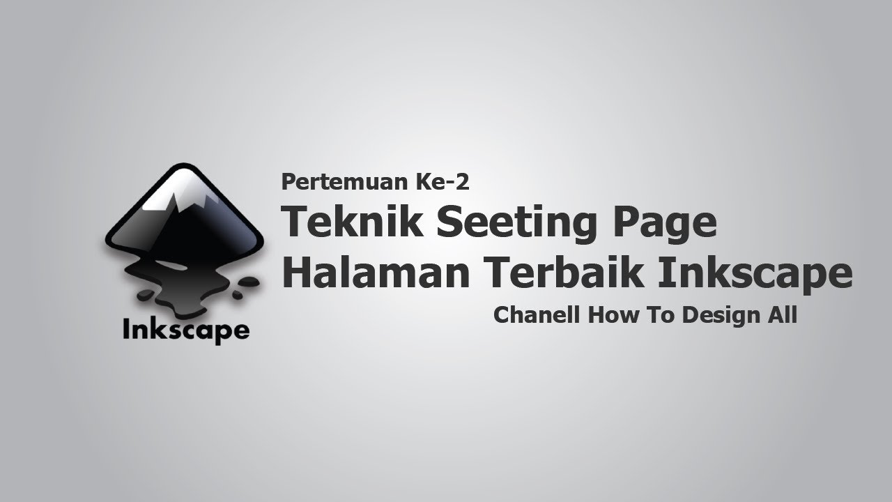 Tutorial Inkscape 02/50 : Setting Page Inkscape Bahasa Indonesia - YouTube