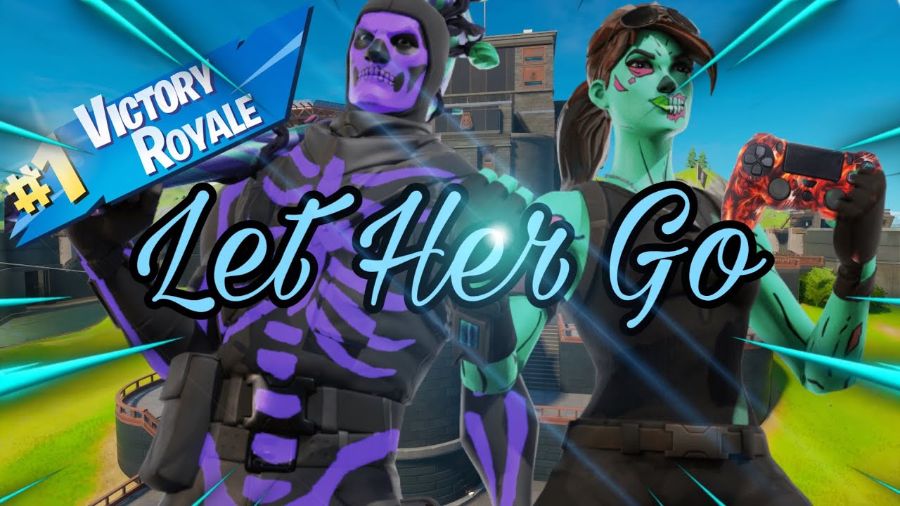 Let Her Go montage Fortnite - YouTube