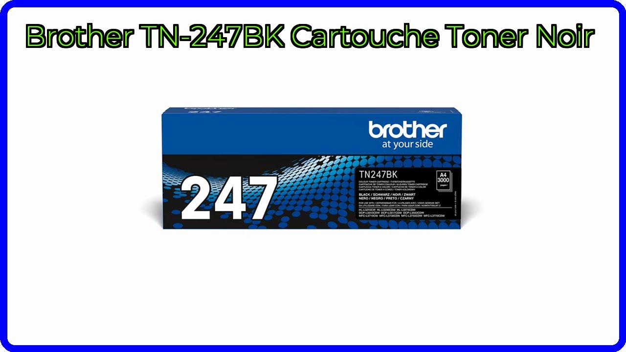 AVIS (2025) : Brother TN-247BK Cartouche Toner Noir. DÉTAILS ESSENTIELS ...