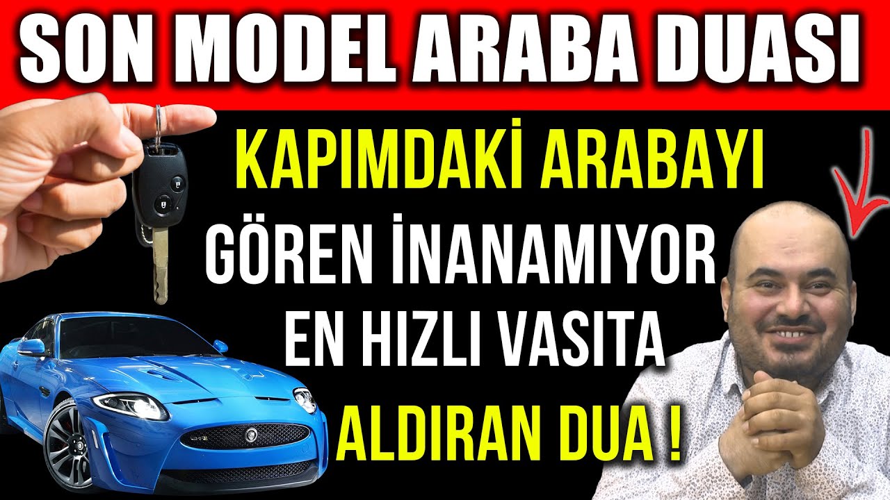 SON MODEL ARABA DUASI ! KAPIMDAKİ ARABAYI GÖREN İNANAMIYOR..EN HIZLI ...