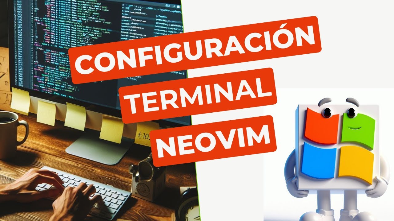 Mi configuración de terminal y Neovim en Windows - YouTube