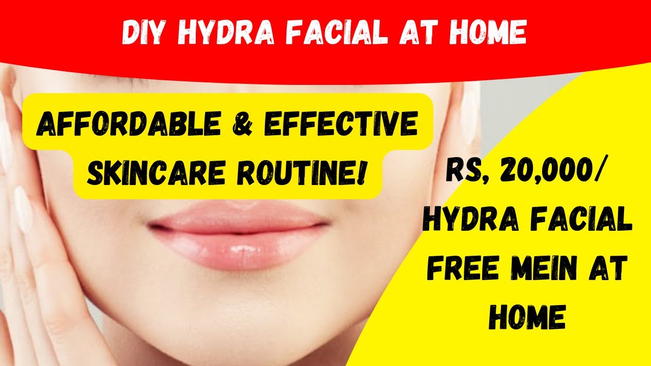 DIY Hydra Facial at Home Affordable & Effective Skincare Routine! - YouTube