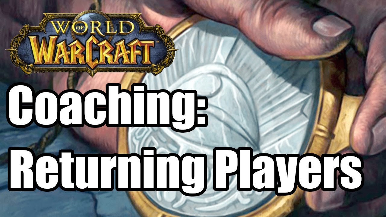 🔥 World of Warcraft - Coaching - Returning Player - Basic Concepts 🔥 ...