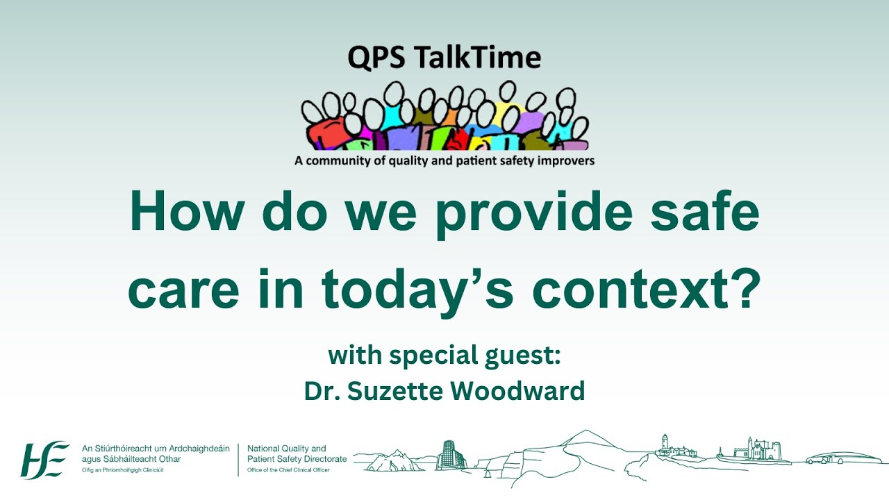 QPS TalkTime Ep.1: How do we provide safe care in today's context Dr ...