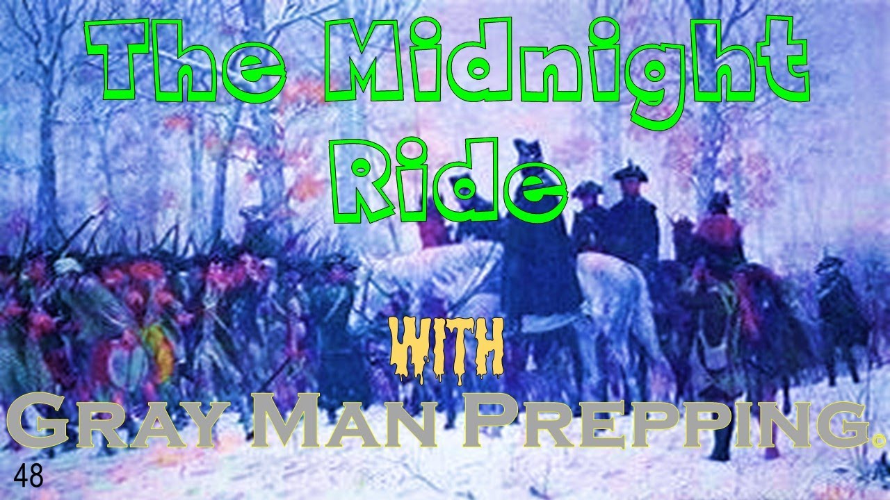 The Midnight Ride With Gray Man Prepping No. 2024-48 - YouTube