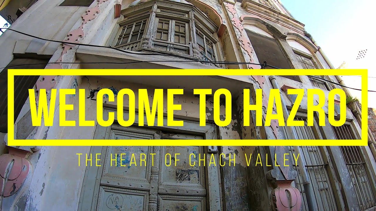 Hazro City | Katwa Gosht Hazro | Attock Hazro | Chach Valley Hazro ...