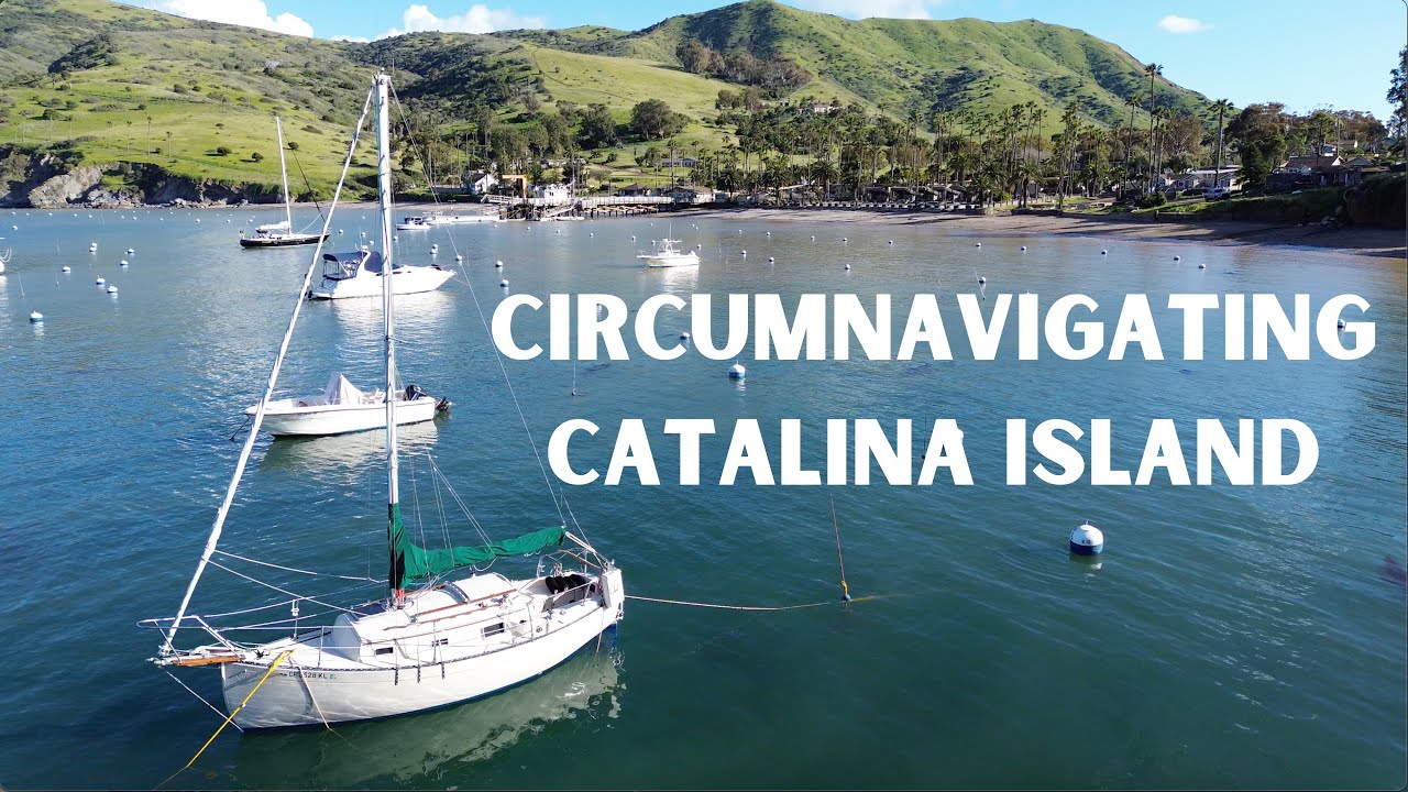Circumnavigating Catalina Island - YouTube