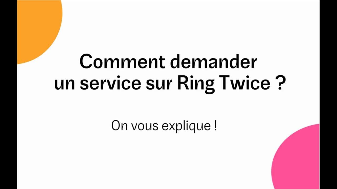 Comment demander un service sur Ring Twice ? - YouTube
