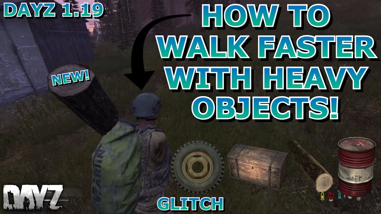 (NEW!) How To WALK FASTER With Heavy Items (DayZ 1.19 Glitch) - YouTube