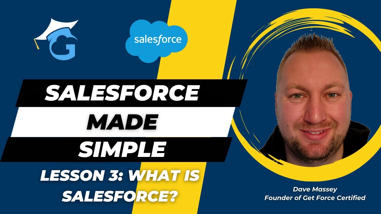 Salesforce Made Simple: Lesson Three - What is Salesforce? - YouTube