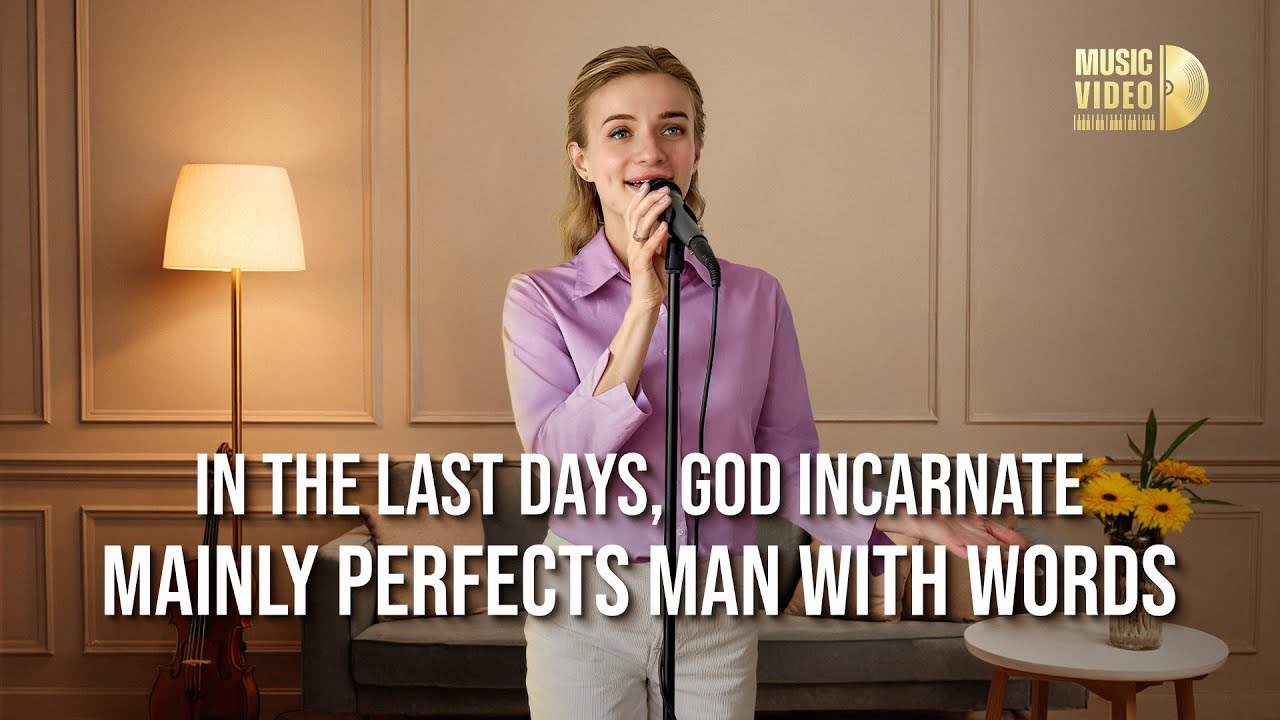 English Christian Song | "In the Last Days, God Incarnate Mainly ...