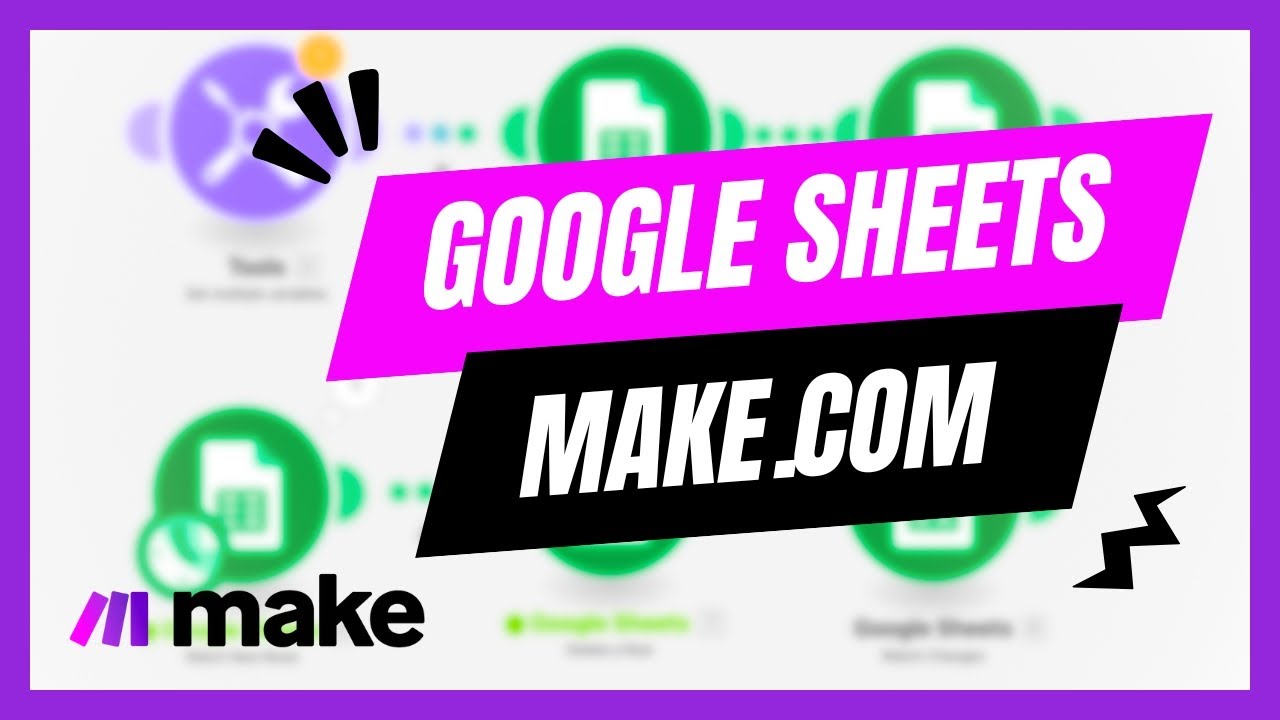 Master The Basics of Google Sheets in Make.com - YouTube