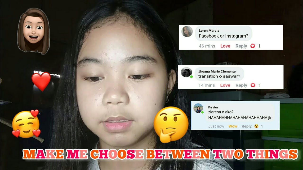 MAKE ME CHOOSE BETWEEN TWO THINGS!!! - YouTube