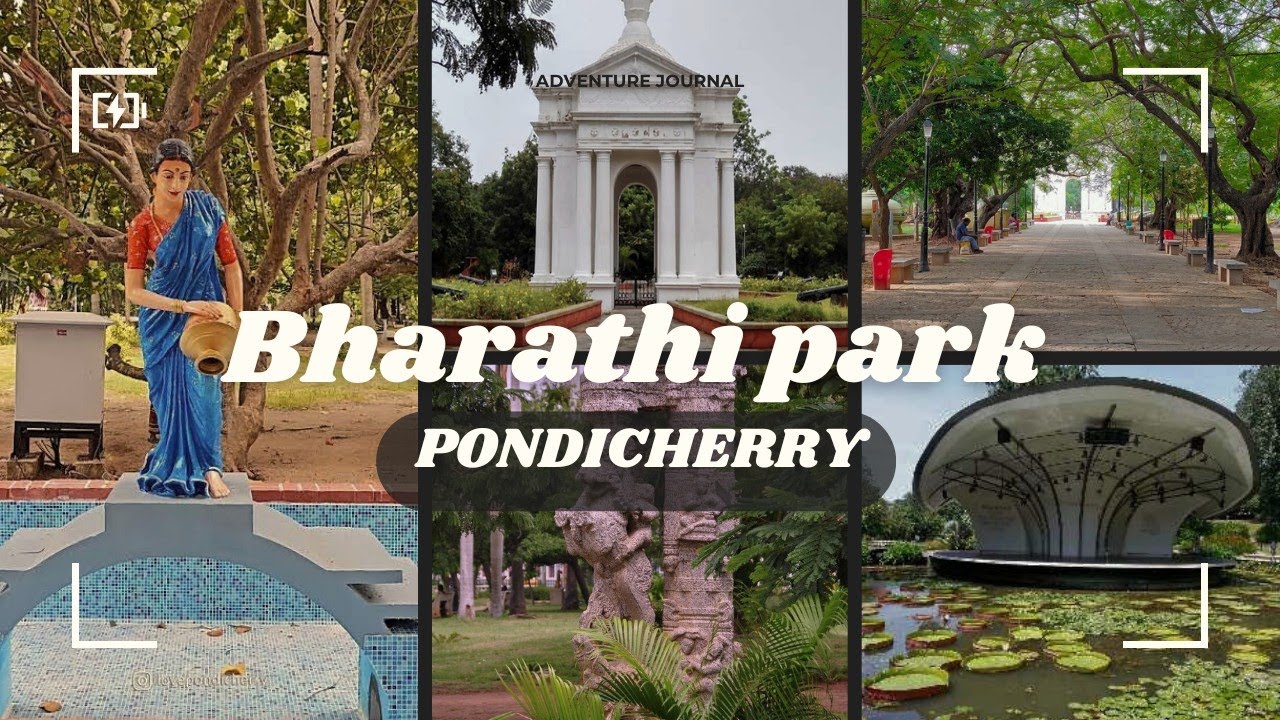 Top Tourist Place in Pondicherry |Bharathi Park Full Tour ...