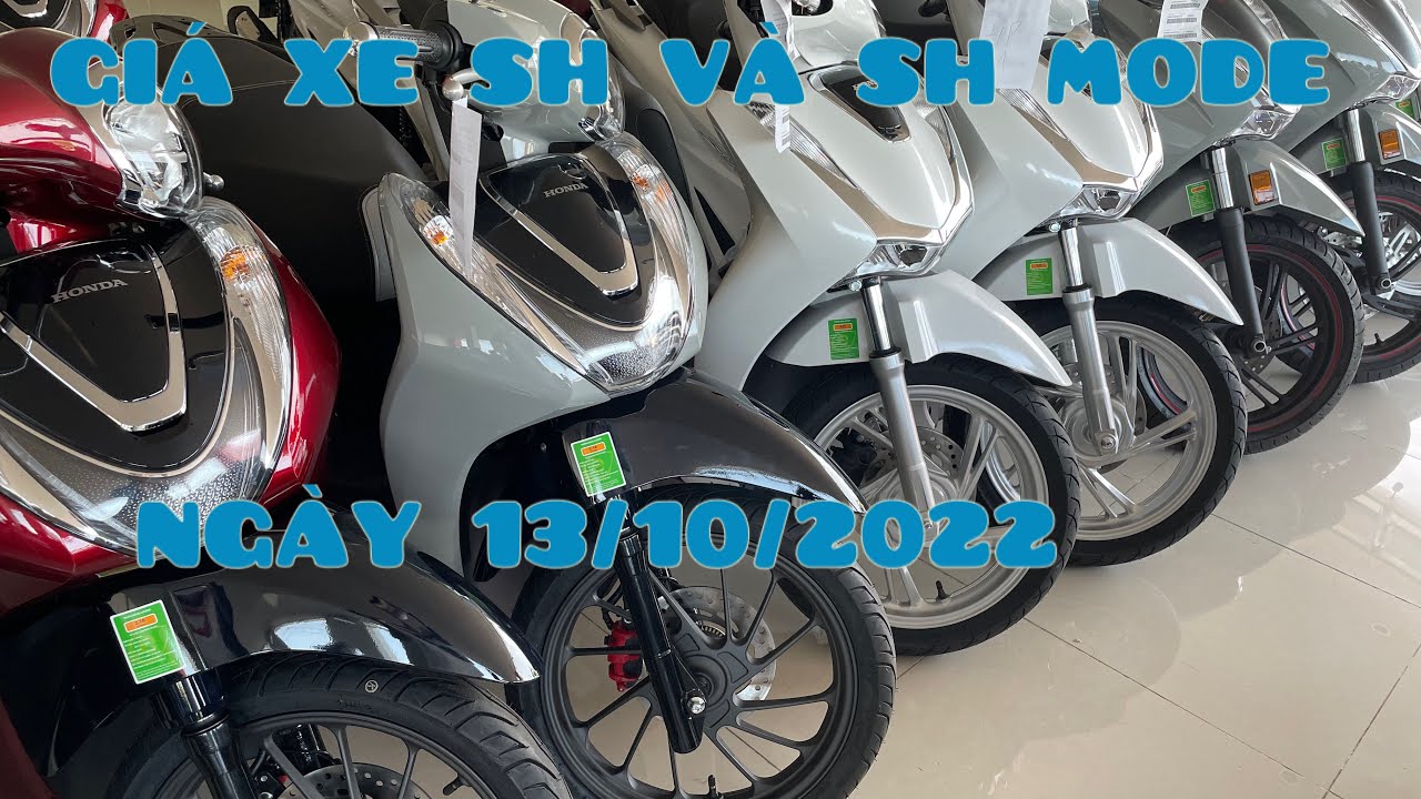 Bảng giá xe Honda SH 2022 và SH mode 2022. Ngày 13/10/2022 - YouTube