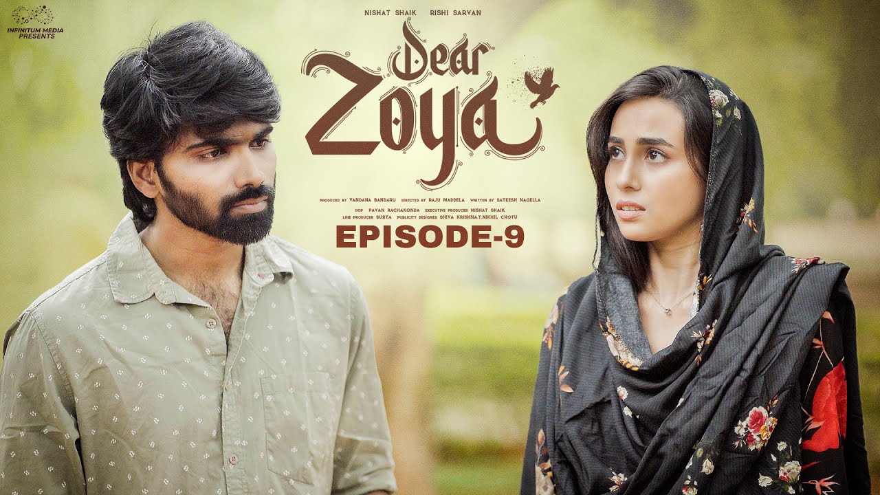 Dear Zoya | Episode - 9 | Nishat Shaik | Rishi Narayan | Telugu Web ...