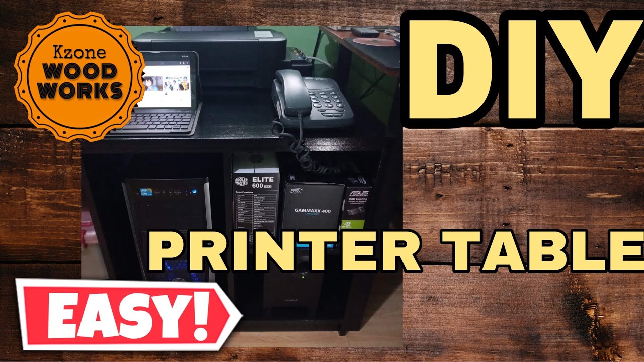 Paano Gumawa ng Printer Table / How To Build A Printer Table - Easy ...