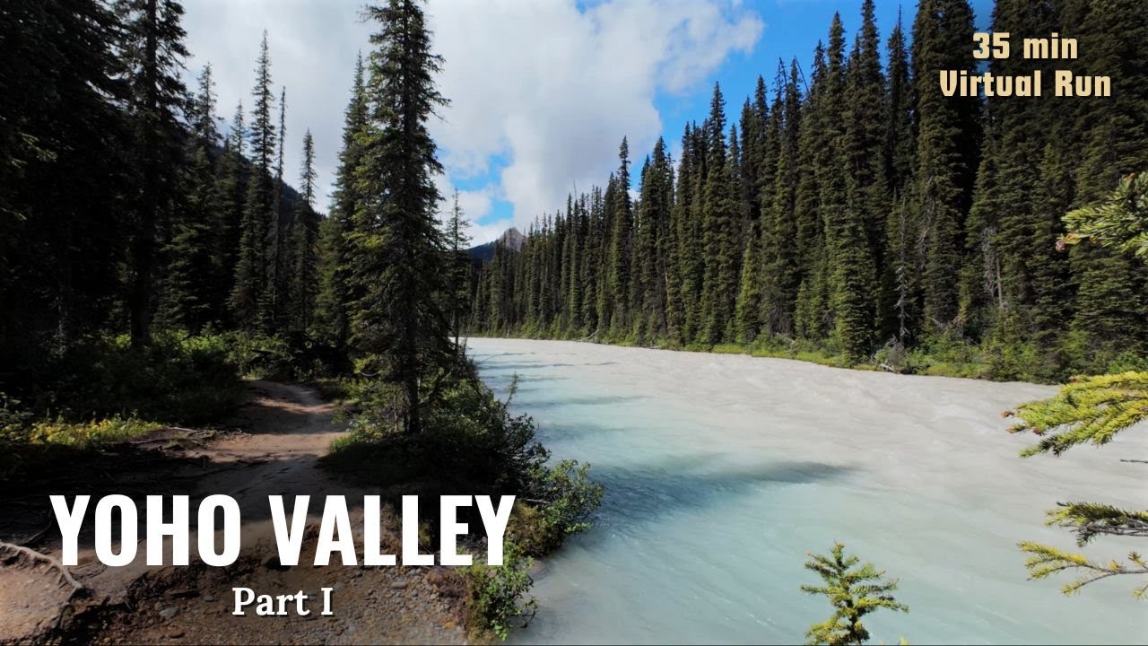 Canadian Rockies Yoho Valley Trail Run (part I) | Virtual Run - YouTube