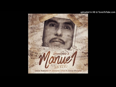 Recordando a Manuel - Lenin Ramírez (En Estudio)