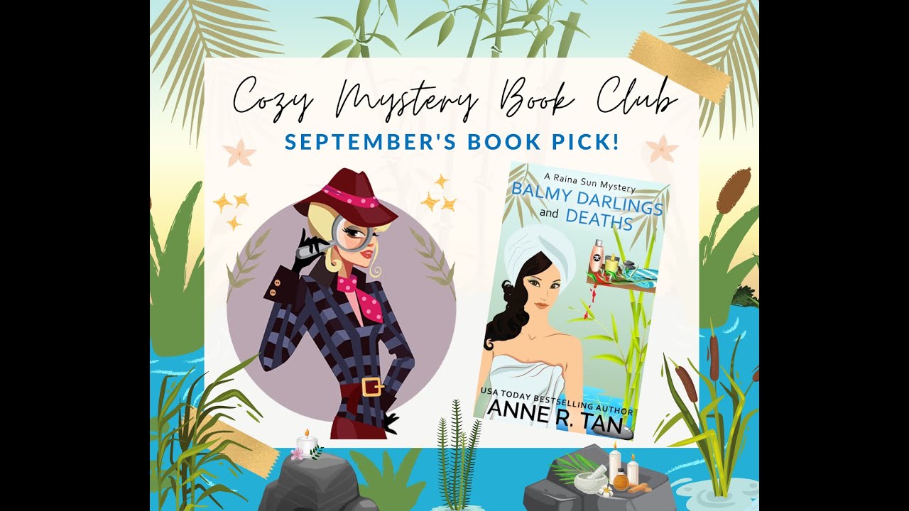 Cozy Mystery Book Club September 2023 Interview with Anne R. Tan - YouTube