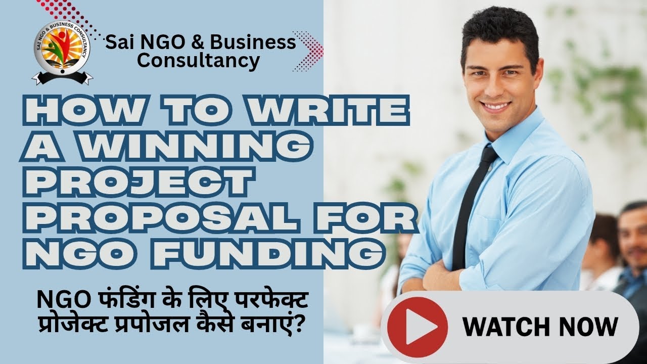 How to Write a Winning Project Proposal for NGOs | Step-by-Step Guide to Secure Funding - YouTube