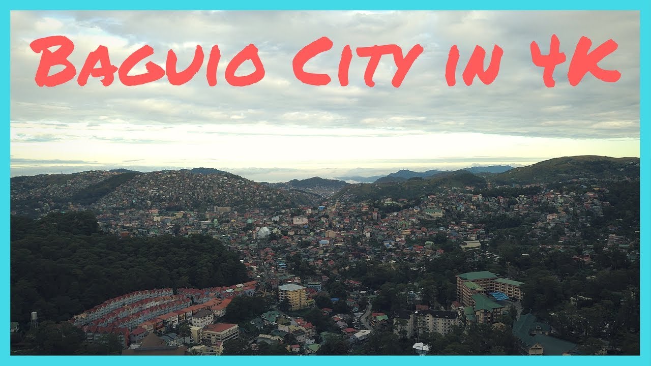 Baguio City in 4K DJI Mavic Pro - Philippines 2018 - YouTube