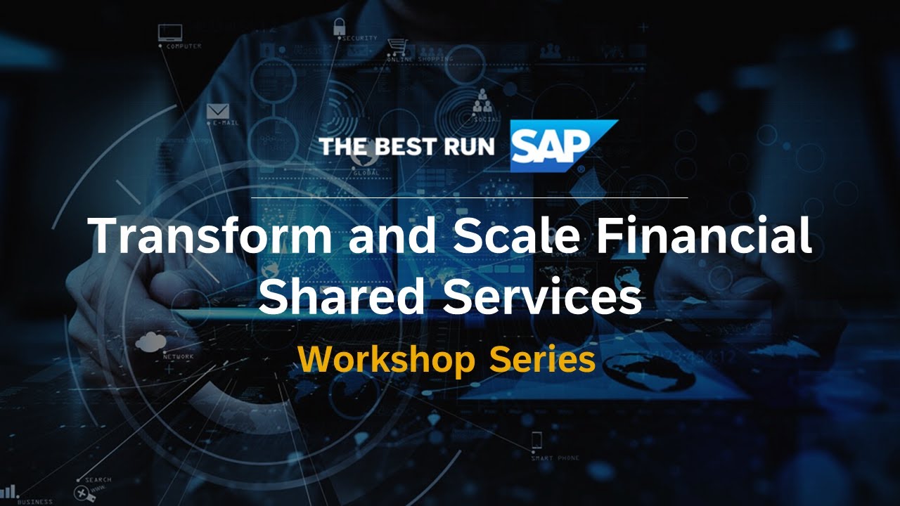 Transform and Scale Financial Shared Services - YouTube