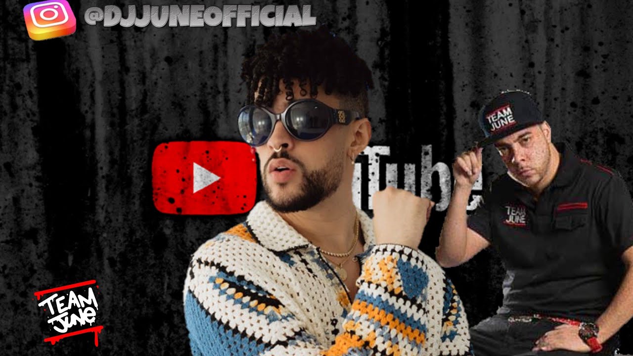 Bad Bunny - Reggaeton Mix Mezcla #12 DJ June - YouTube