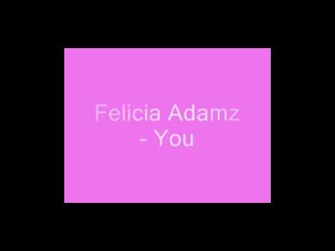 Felicia Adams- You (FAST) - YouTube