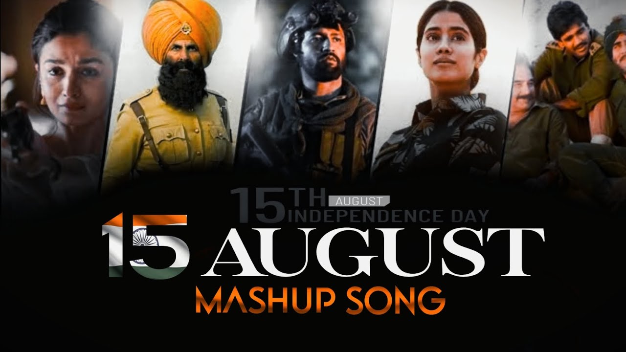 independence day 🇮🇳 | mashup song | 15 August | 2023 | #makeup #15august #song - YouTube