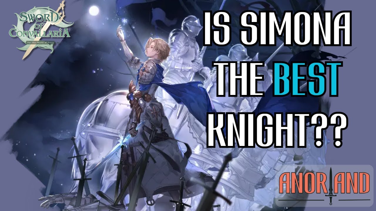 Simona is coming - Is she the BEST KNIGHT UNIT?? | Sword Of Convallaria ...