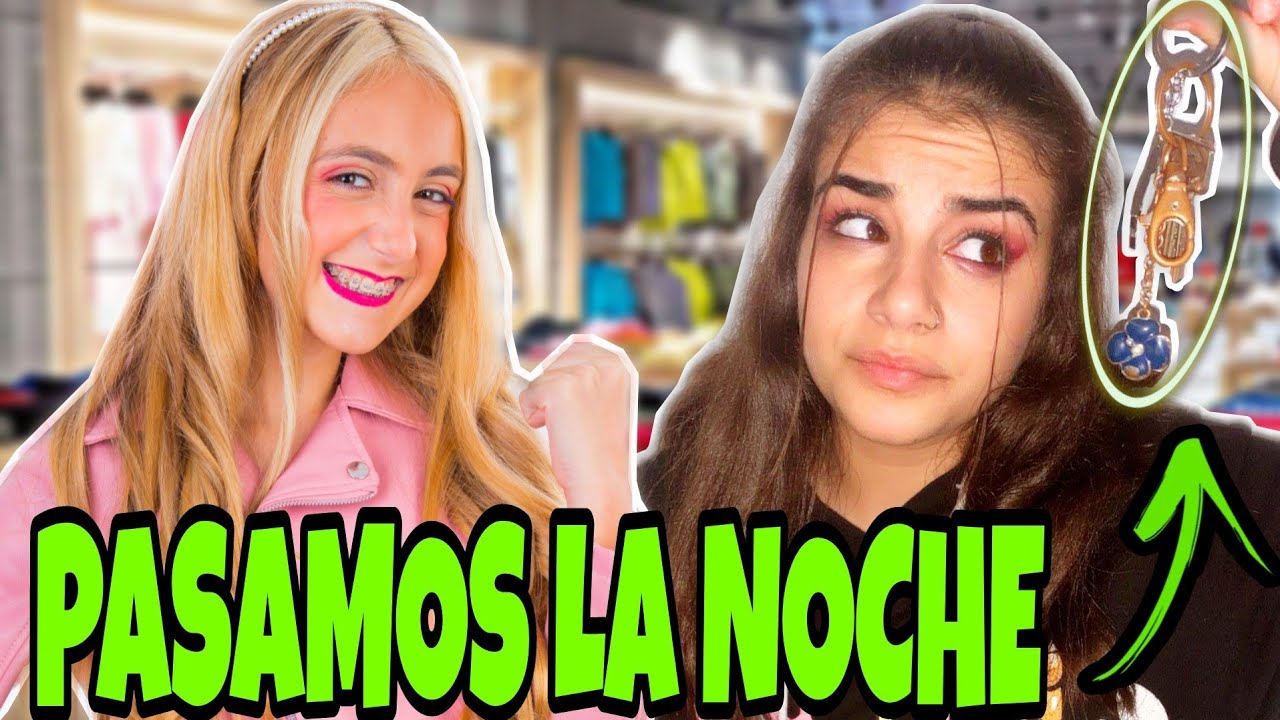 PASAMOS TODA LA NOCHE EN LA TIENDA DE Hermanas Fernández y Mami con mi ...